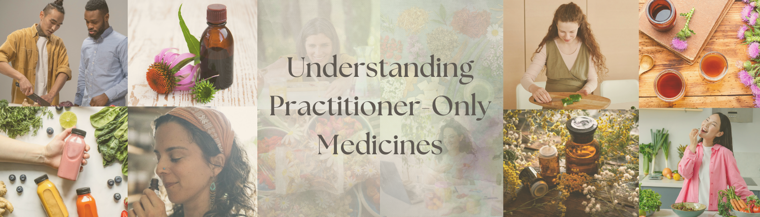 Understanding Practitioner-Only Medicines
